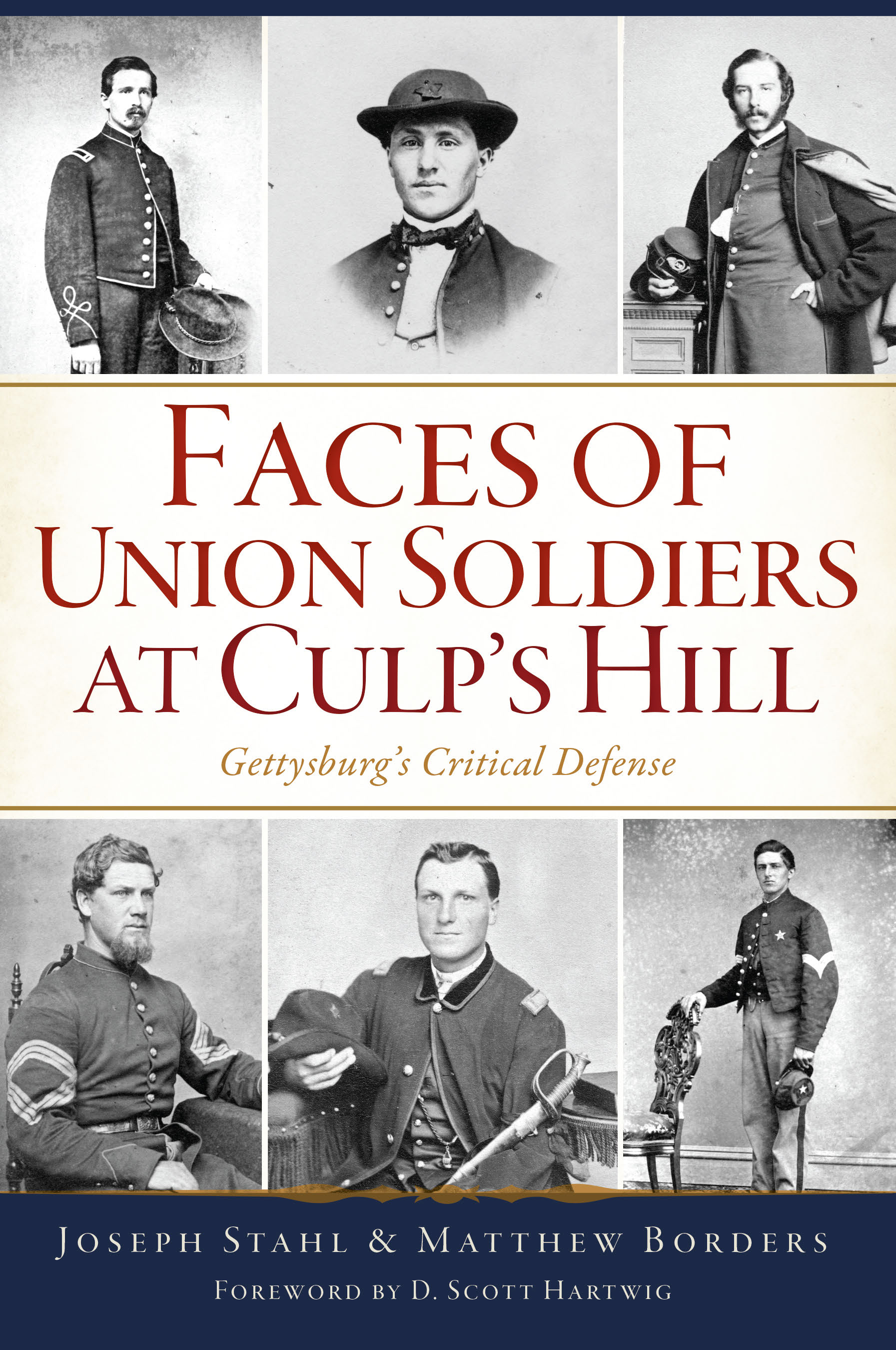 Faces of Union Soldiers at Culp's Hill: Gettysburg's Critical Defense ...