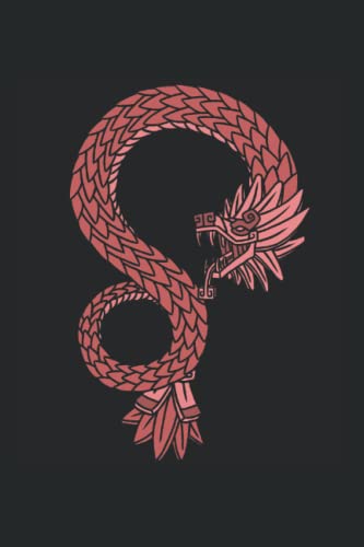 Quetzalcoatl Aztec Mayan Feathered Serpent Toltec Inca: Notebook 6x9 ...