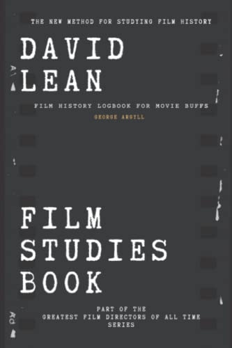 David Lean Film Studies Book: Film History Logbook for Movie Buffs by ...