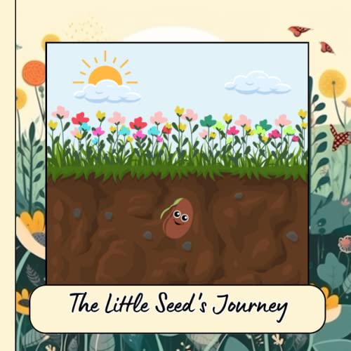 The Little Seed's Journey: The Life Cycle of a Plant: A Children's ...