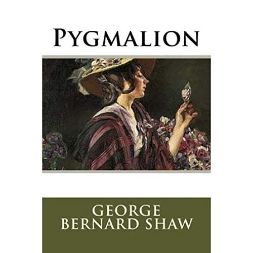 Pygmalion Illustrated by George Bernard Shaw | Goodreads