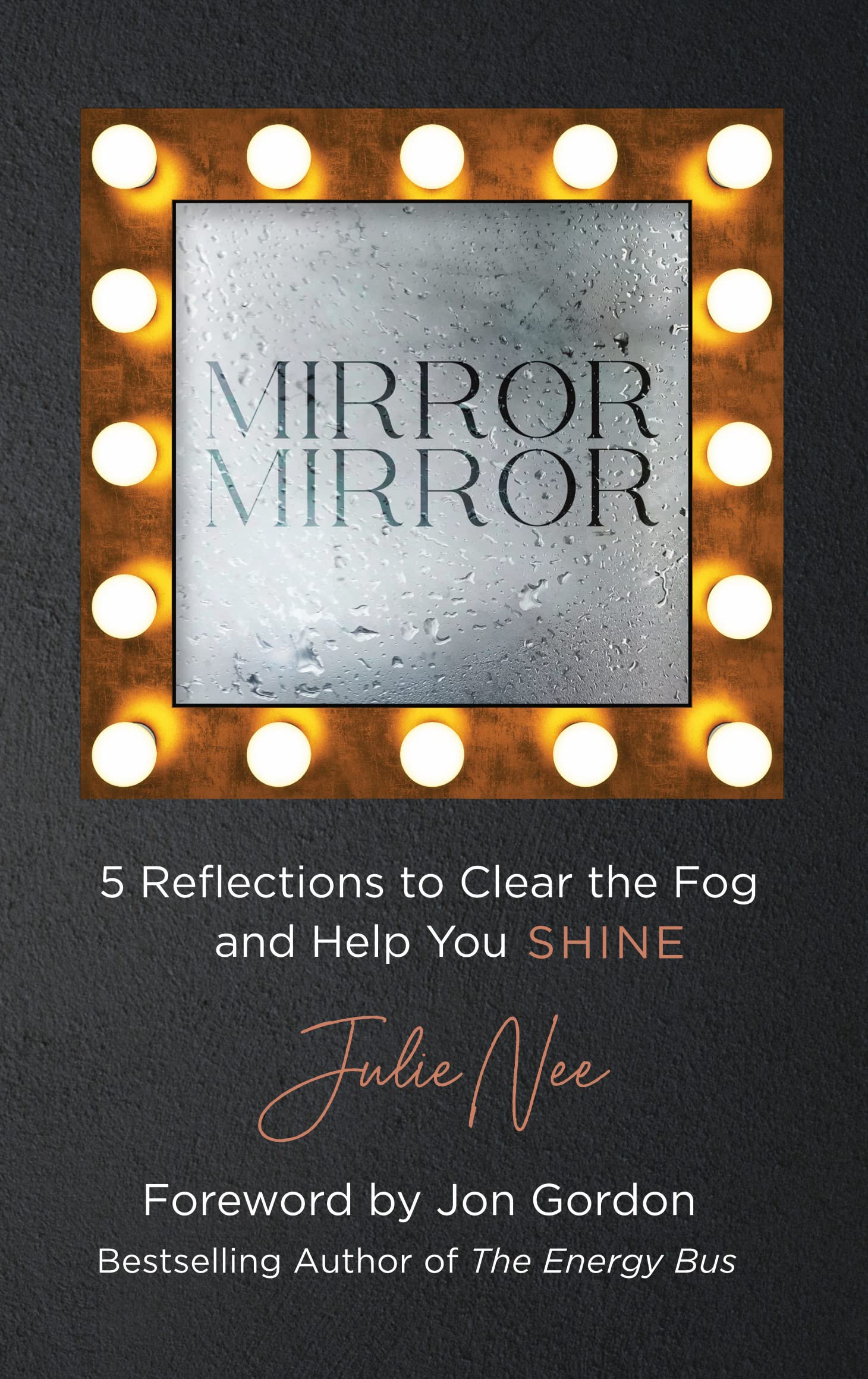 Mirror Mirror: 5 Reflections to Clear the Fog and Help You Shine by ...