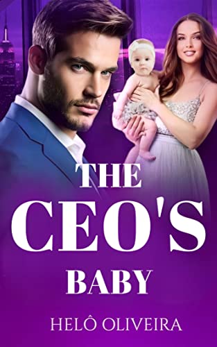 The Ceo's Baby by Helô Oliveira | Goodreads