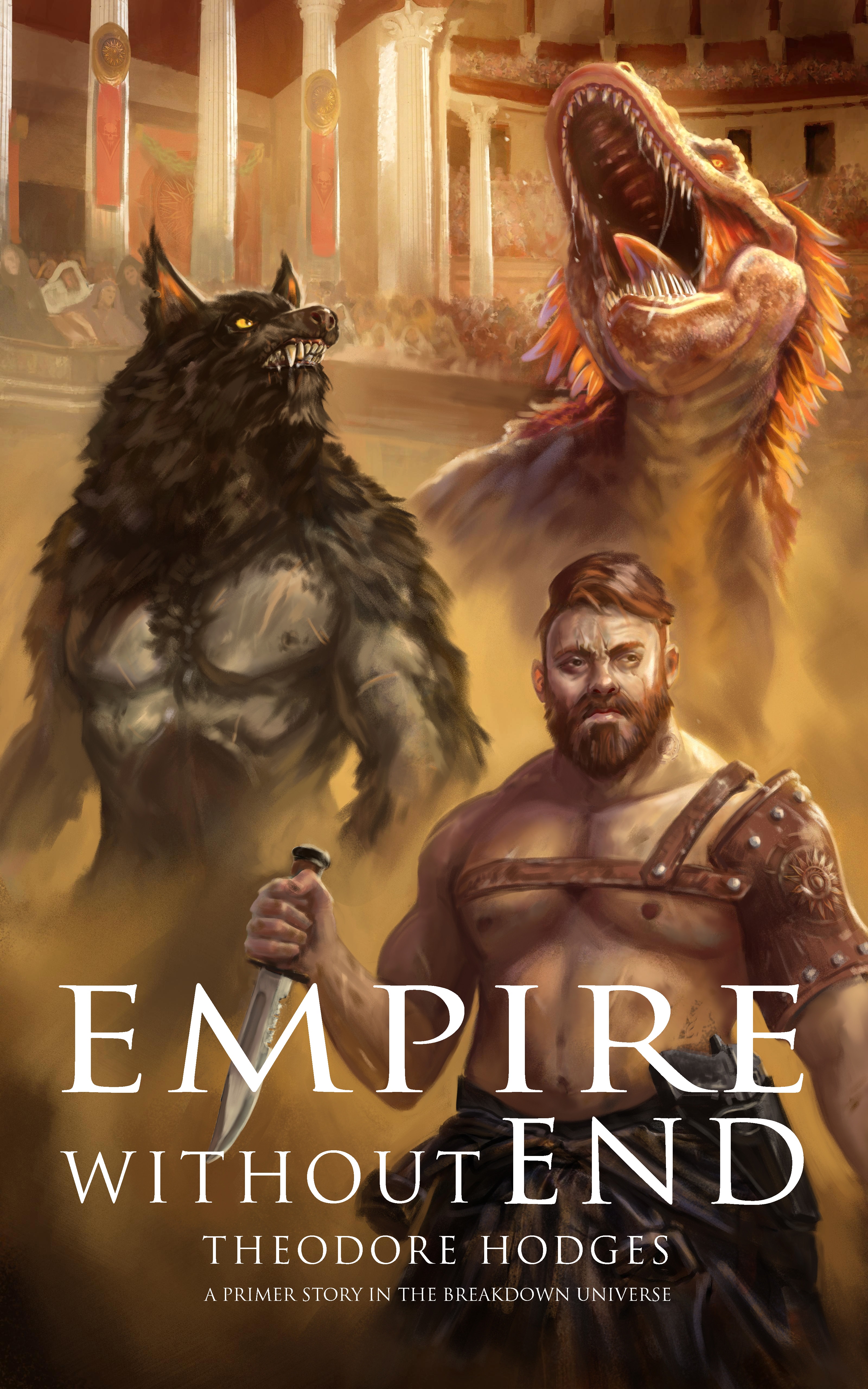 Empire Without End by Theodore Hodges | Goodreads
