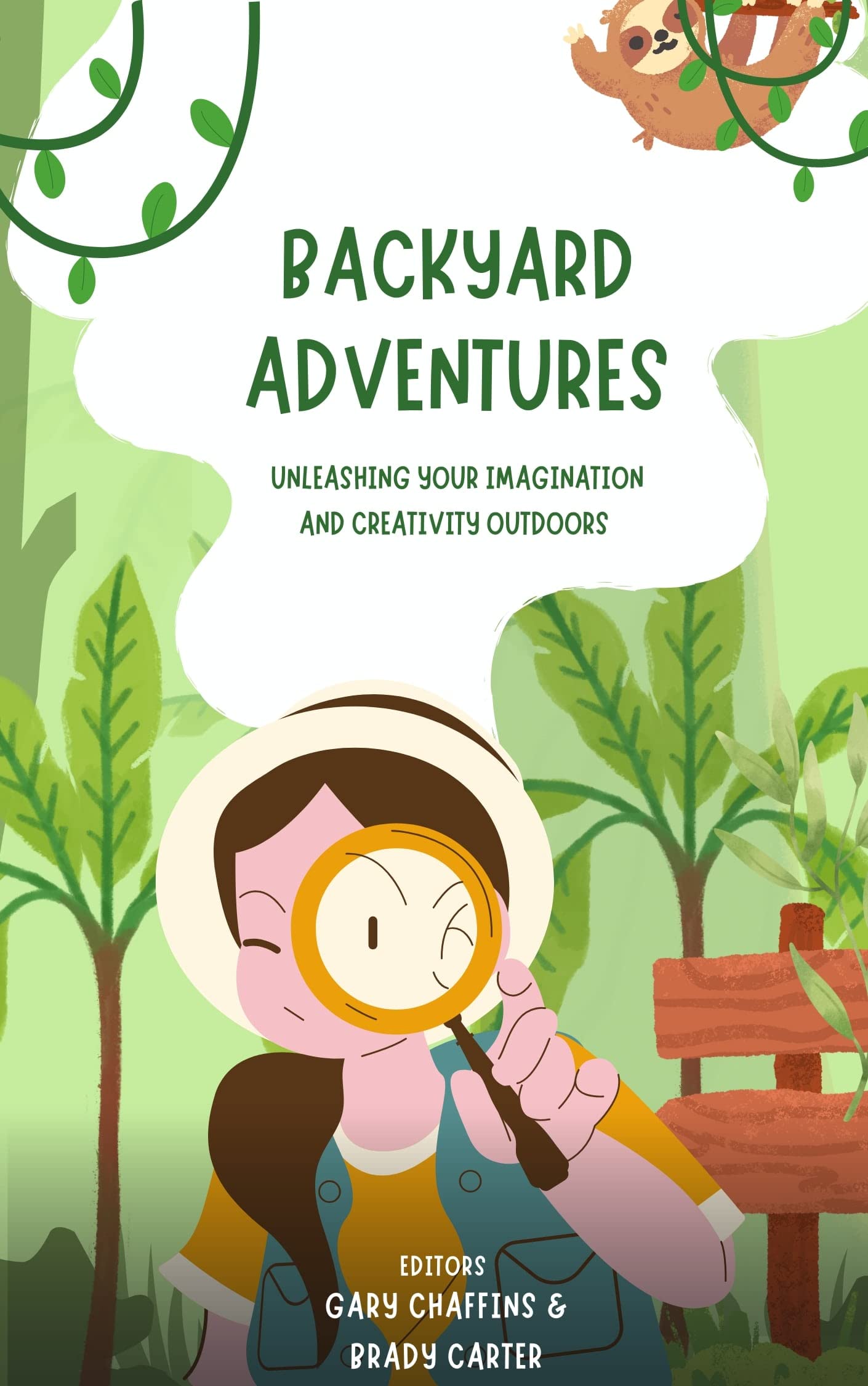 Backyard Adventures : Unleashing Your Imagination and Creativity ...