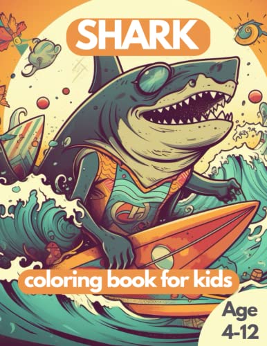 Shark Coloring Activity Book: For Kids Ages 4-12 Years Old by Oussi ...