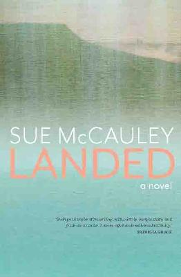 Landed by Sue McCauley | Goodreads