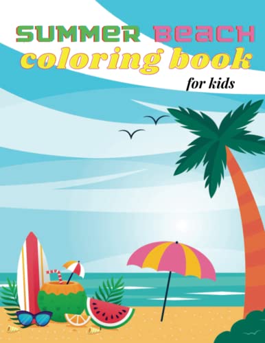 Summer beach: A Relaxing Beach Coloring Book: Summer beach: A Relaxing ...