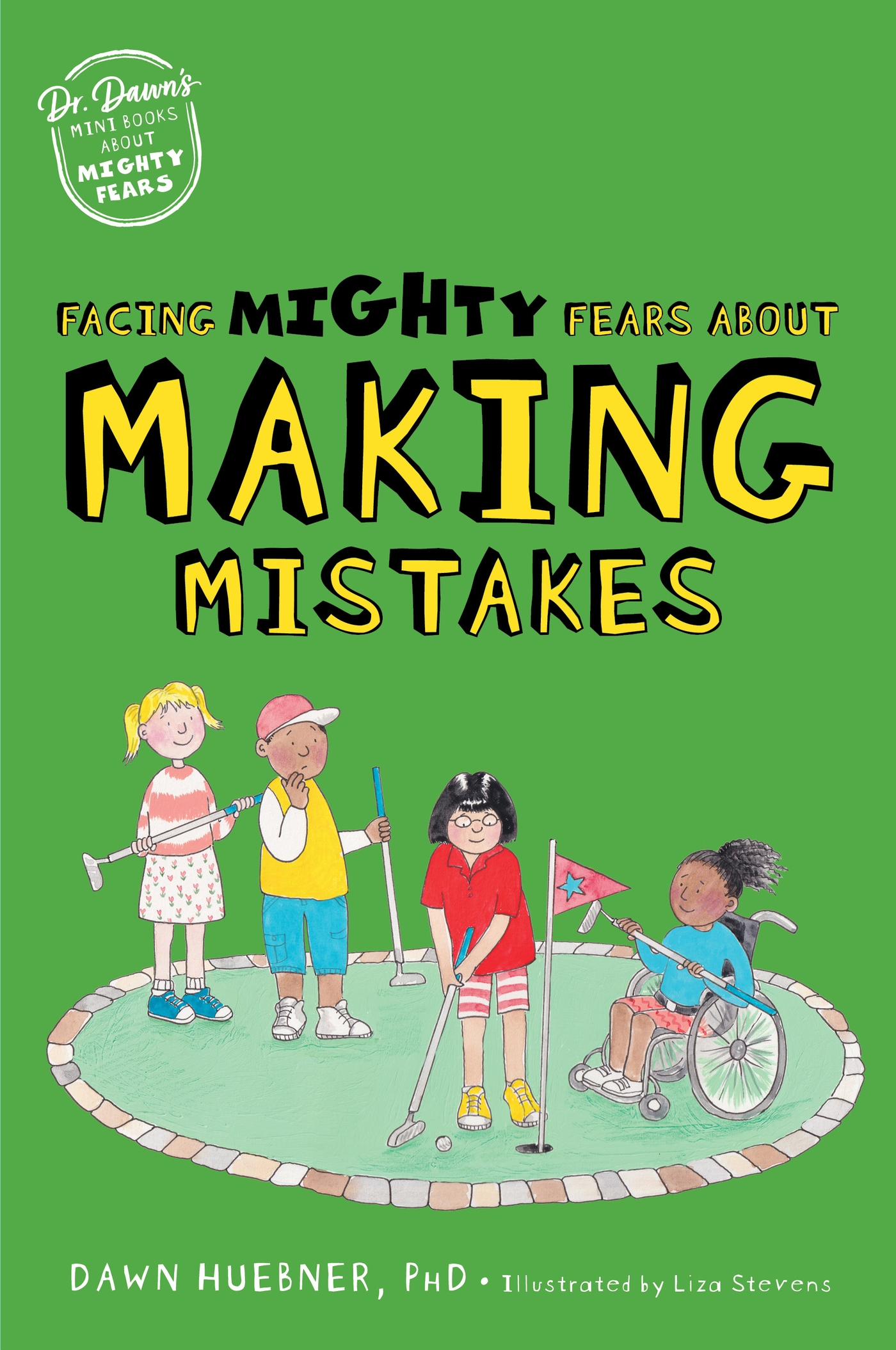 Facing Mighty Fears About Making Mistakes by Dawn Huebner | Goodreads