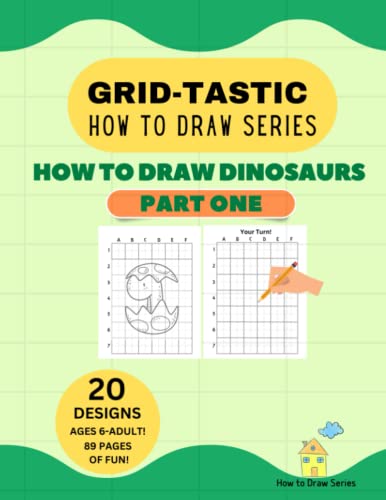 How to Draw Dinosaurs Part One: GRID-TASTIC How to Draw Series by Angel ...