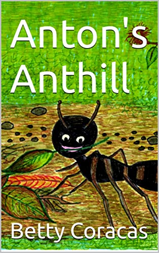 Anton's Anthill (The Billabong Series Book 2) by Betty Coracas | Goodreads