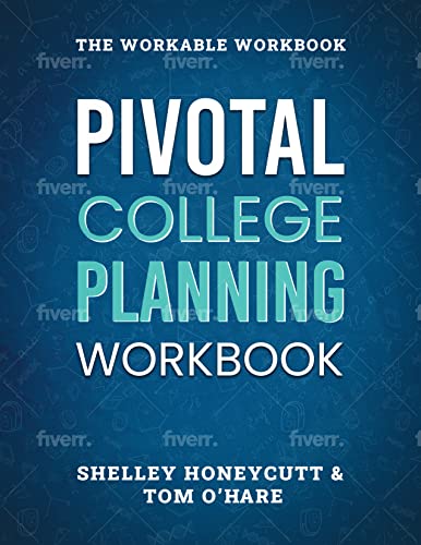 Pivotal College Planning Workbook: the Workable Workbook by Shelley ...