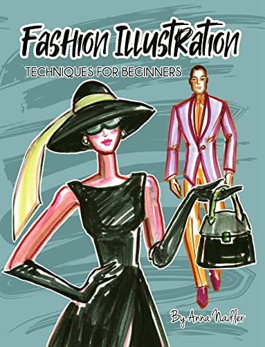 Fashion Illustration Techniques for Beginners: Learn How to Draw ...