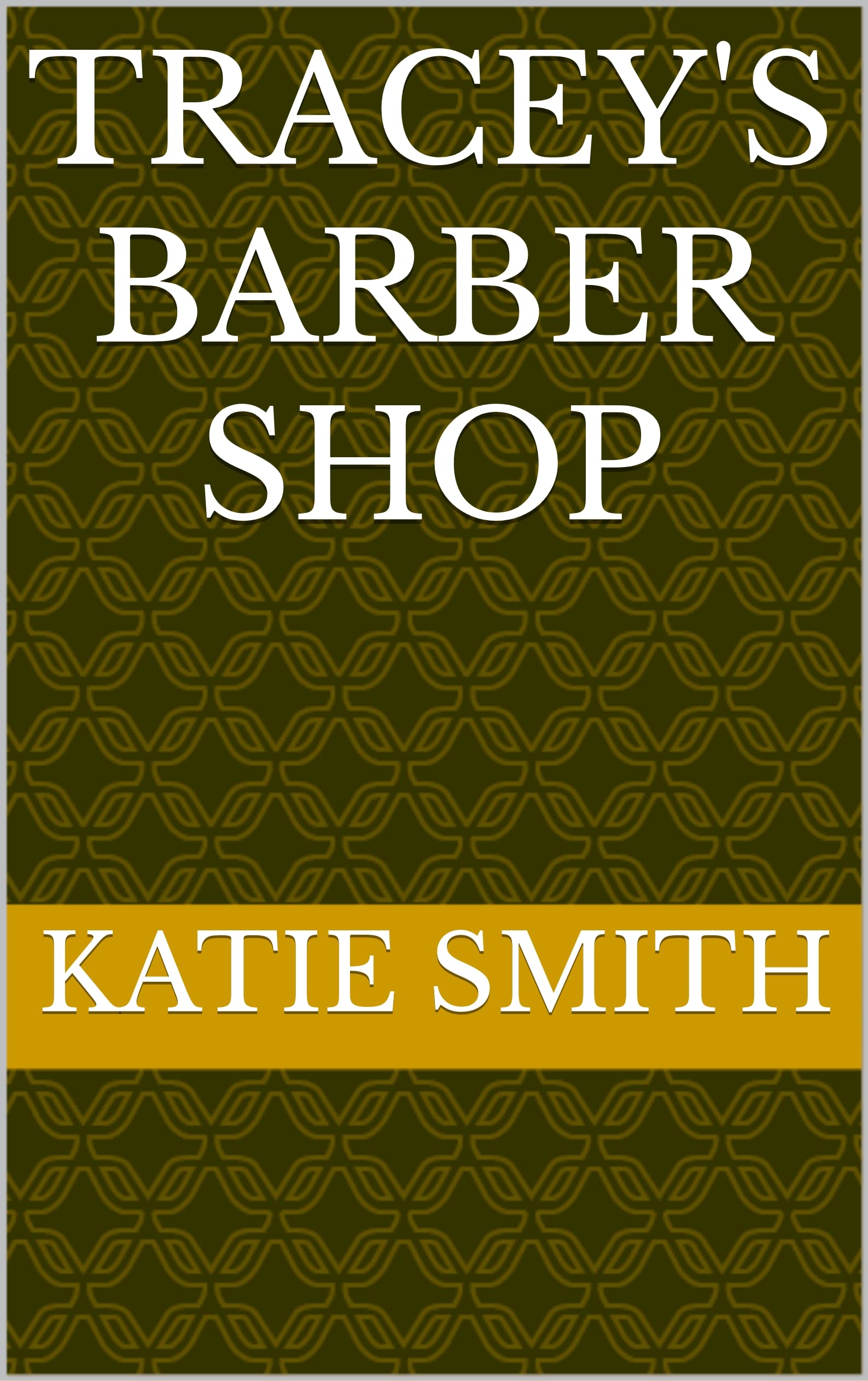 Tracey's Barber Shop by Katie Smith | Goodreads