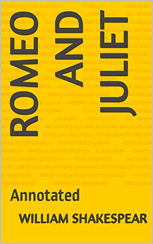 Romeo and Juliet : Annotated by William Shakespeare | Goodreads