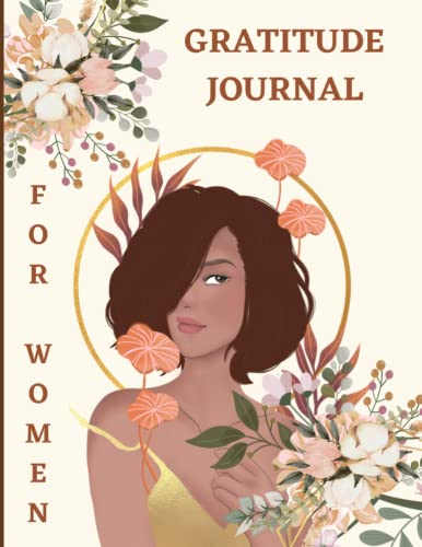 Gratitude Journal for women: A 120 pages of self gratitude practice to ...