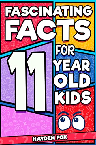 Fascinating Facts For 11 Year Old Kids: Explore the Wonders of the ...
