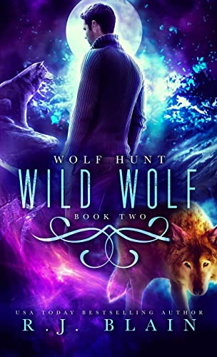 Wild Wolf by R.J. Blain | Goodreads
