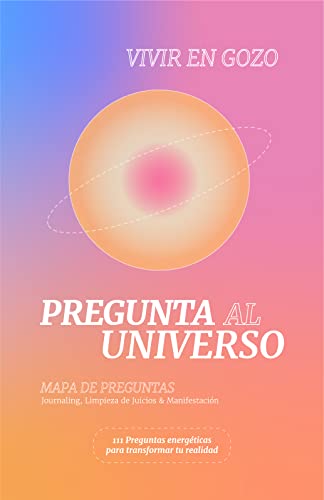 Pregunta al Universo: Mapa de Preguntas. Journaling, Limpieza de ...