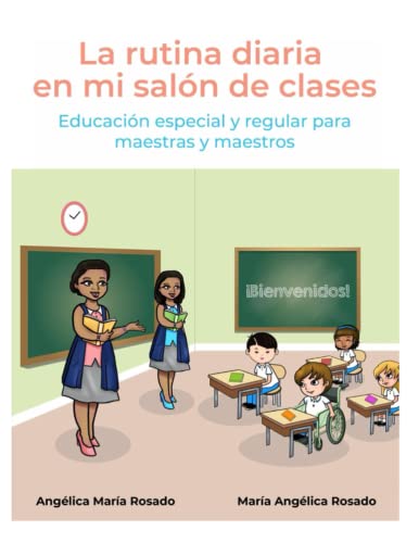 La rutina diaria en mi salón de clases: Educación especial y regular ...