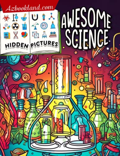 Awesome Science Hidden Pictures: Exciting Adventures Await in This 30 ...