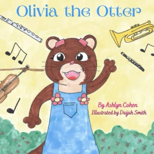 Olivia the Otter by Ashlyn Cohen | Goodreads