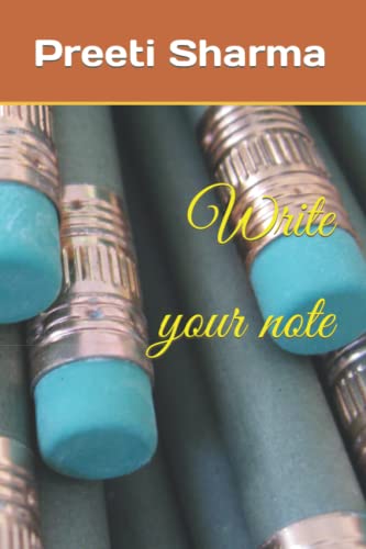 Write your note: Record your important note daily by Preeti Sharma ...