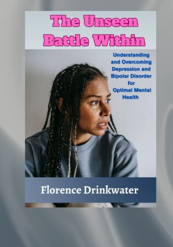 The Unseen Battle Within: Understanding and Overcoming Depression and ...