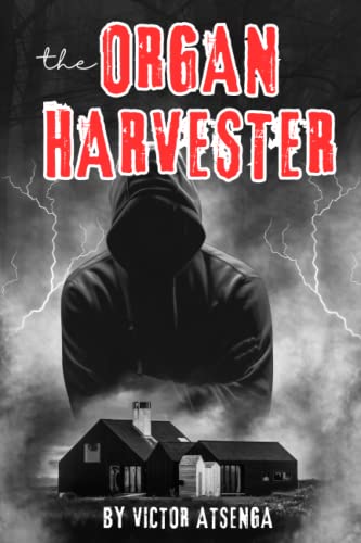 THE ORGAN HARVESTERS: A Shocking True Story of a Manchester Syndicate ...