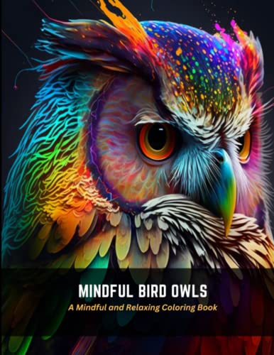 Mindful Bird Owls: A Mindful and Relaxing Coloring Book by Elsie ...