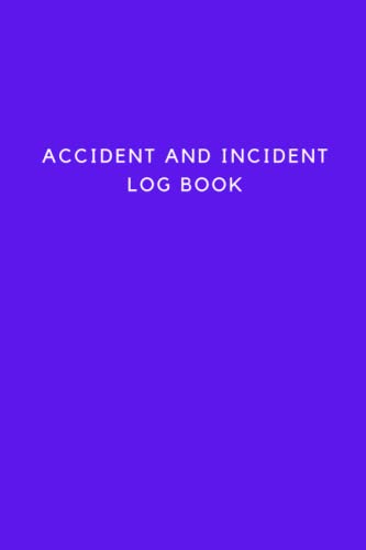 Accident And Incident Log Book: Daily Accident And Incident Report by ...