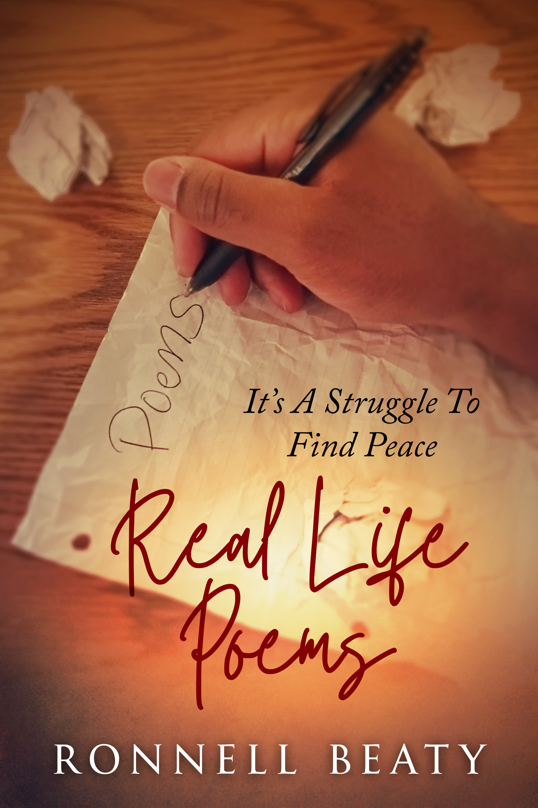 Real Life Poems: It's A Struggle To Find Peace by Ronnell Beaty | Goodreads