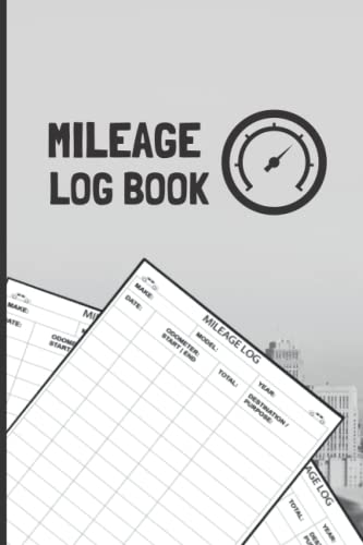 Mileage Log Book: Vehicle Log Book For Tracking Car Mileage For Small ...