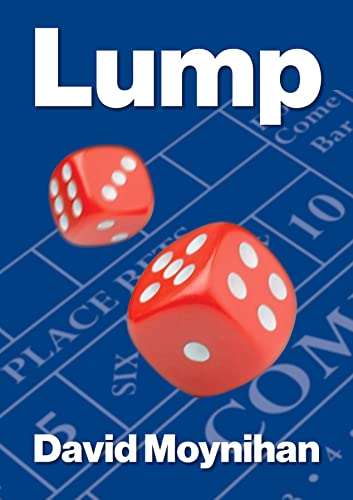 LUMP: Memoirs of a Croupier by David Moynihan | Goodreads