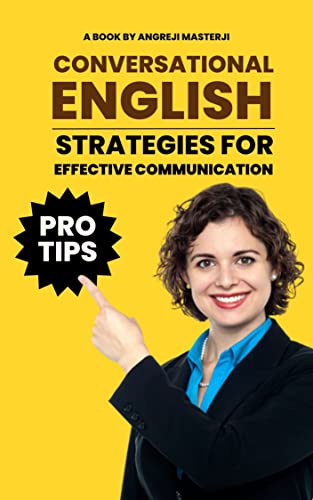 Conversational English: Strategies for Effective Communication by ...
