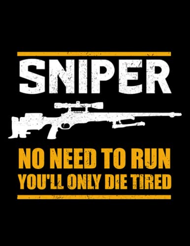 Journal Sniper Sniper no need to run: Cute Notebook 100 pages 8.5"x11 ...