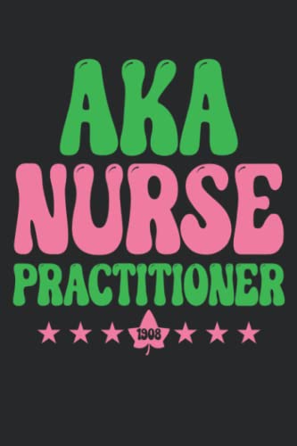 Aka Nurse Practitioner : Aka Journal Notebook, Pink and Green aka Ivy ...