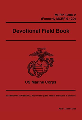 MCRP 3-30D.2 (Formerly MCRP 6-12D) US Marine Corps Devotional Field Book by Luc Boudreaux ...