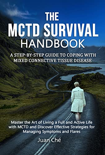 The MCTD Survival Handbook: A Step-By-Step Guide To Coping With Mixed ...