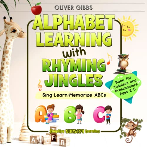 Alphabet Learning with Rhyming Jingles: Sing-Learn-Memorize ABCs-Book ...