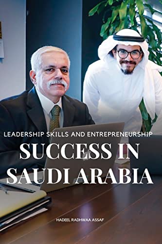 Leadership skills and entrepreneurship success in Saudi Arabia by Assaf ...