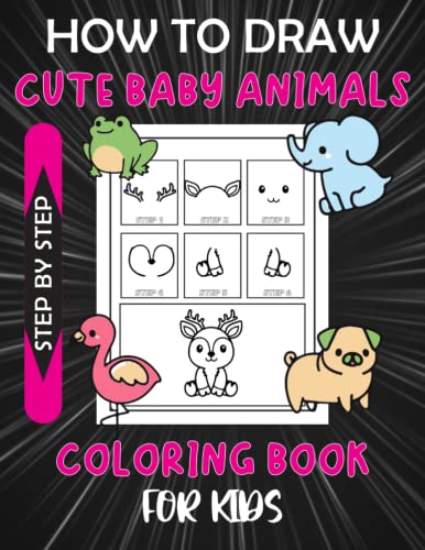HOW TO DRAW CUTE ANIMALS COLORING BOOK: A Coloring Book for kids with ...