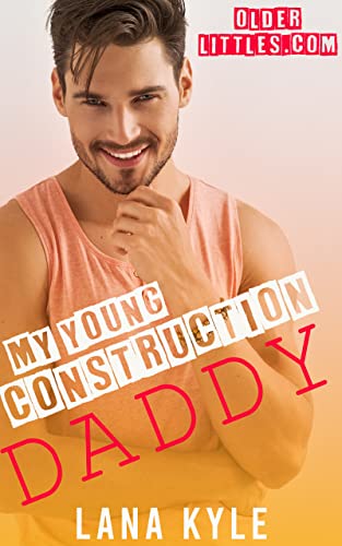 My Young Construction Daddy By Lana Kyle Goodreads