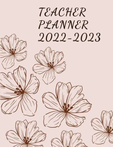 Teacher Planner 2022/2023: Lesson Planner for Academic Year August 2022 ...