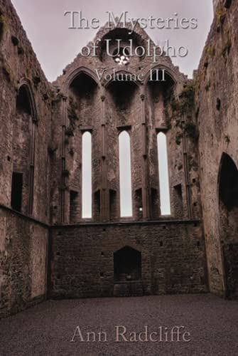 The Mysteries of Udolpho: Volume III by Ann Radcliffe | Goodreads
