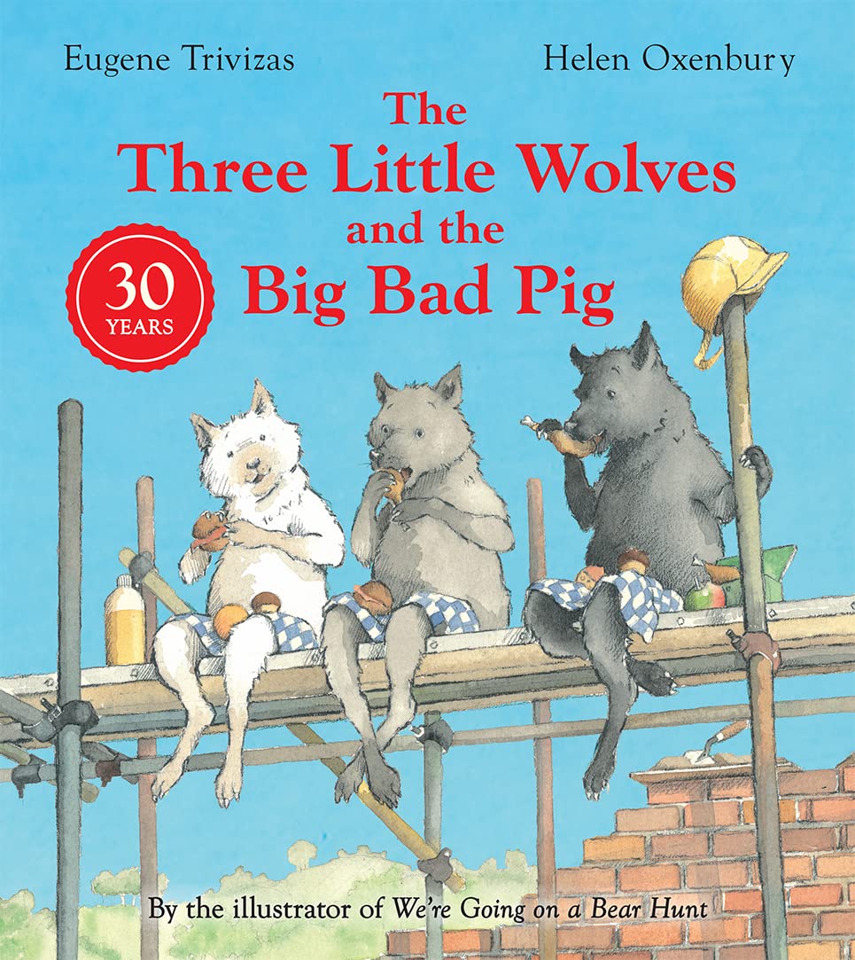 Three Little Wolves and the Big Bad Pig by Eugene Trivizas | Goodreads