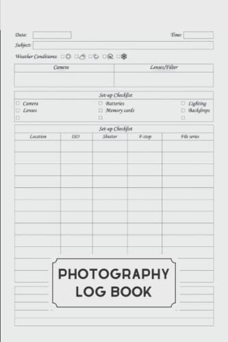 Photography Log Book: Chart, Tracker, Record Book To Track Your Camera ...