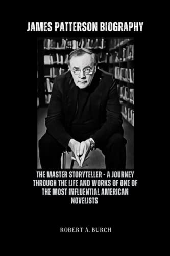 James Patterson Biography: The Master Storyteller - A Journey Through ...