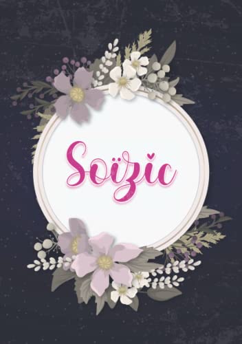 Soïzic: Carnet de notes A5 | Prénom personnalisé Soïzic | Cadeau d ...