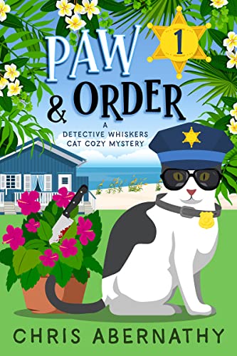 Paw and Order (Detective Whiskers #1) by Chris Abernathy | Goodreads